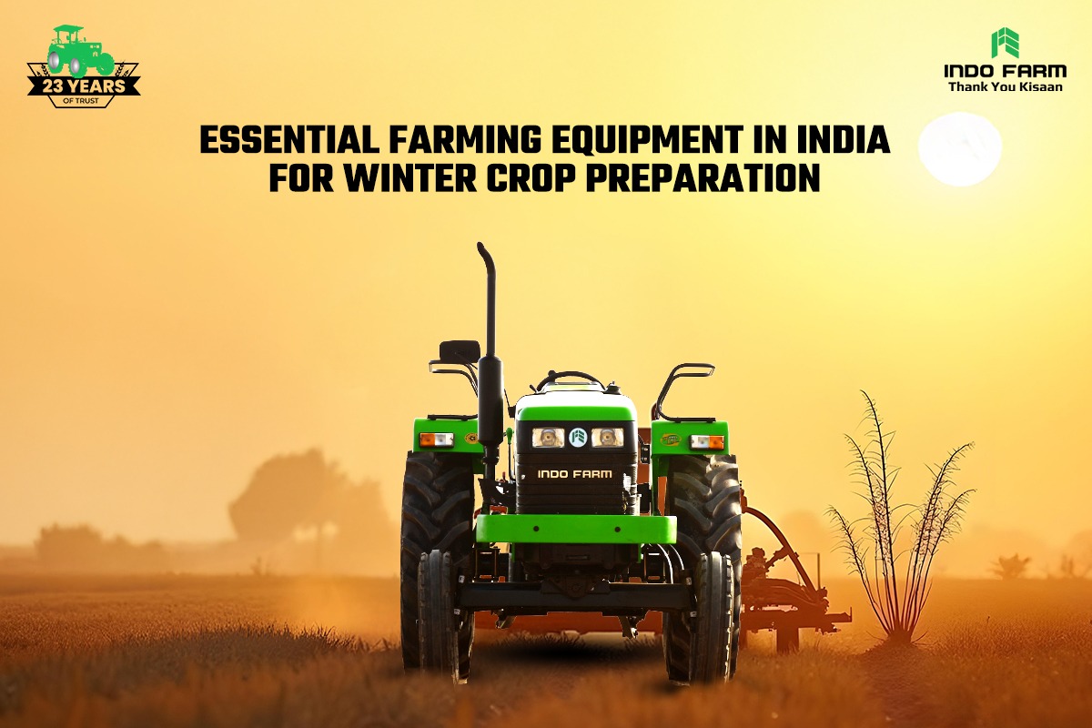 Essential Farming Equipment in India for Winter Crops